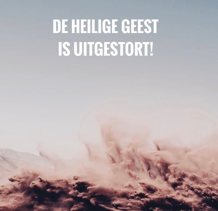 De Heilige Geest is uitgestort - Christelijke Gedichten